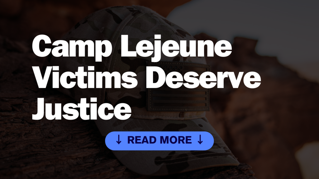 Camp Lejeune Justice Correction Act: We Stand With Camp Lejeune ...